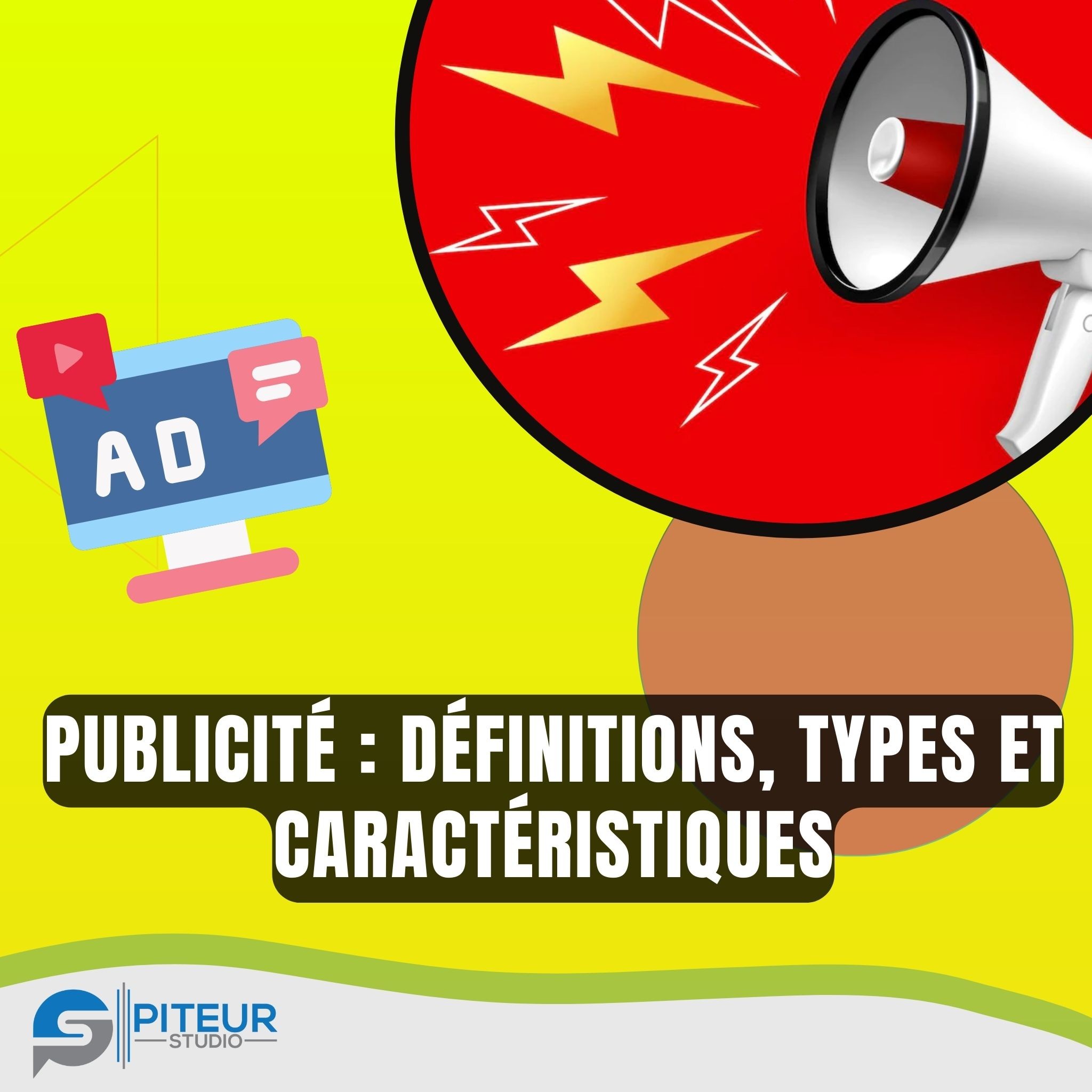 La publicité: définitions, types et caractéristiques - Piteur Studio